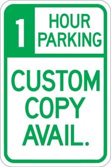 Custom 1 Hour Parking Sign - AR-160 | Streetsigns.com