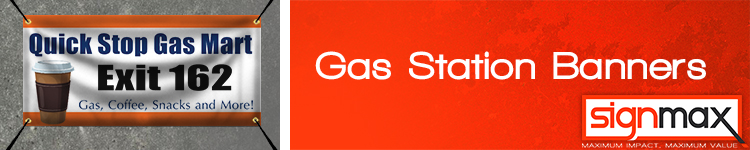 Custom Vinyl Banners for Gas Stations | Signmax.com